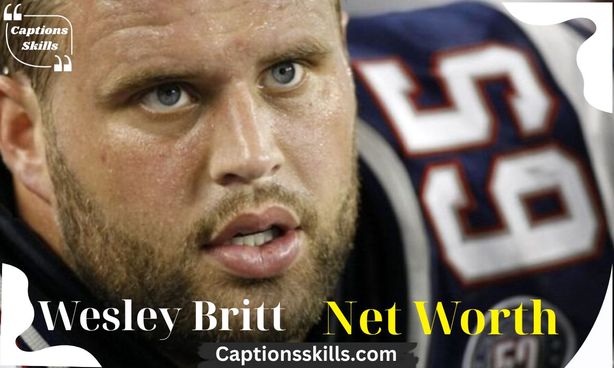 Wesley Britt Net Worth: From NFL Career to Life Beyond Football